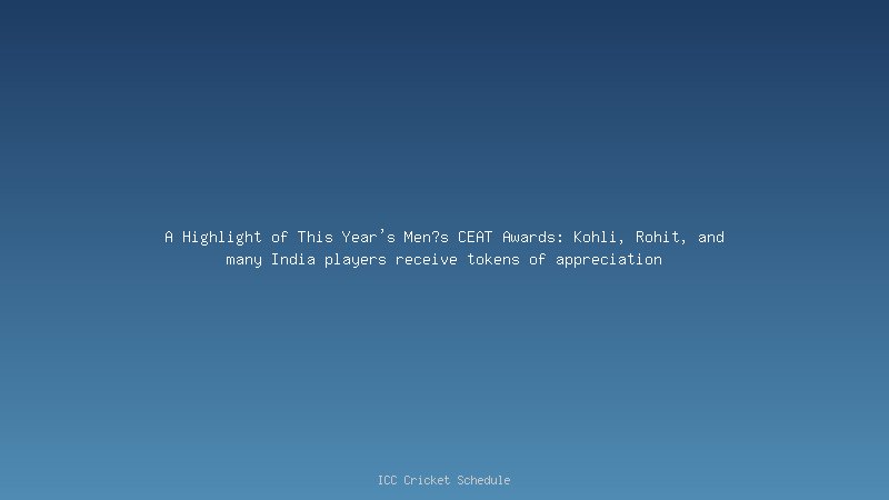 A Highlight of This Year's Men?s CEAT Awards: Kohli, Rohit, and many ...